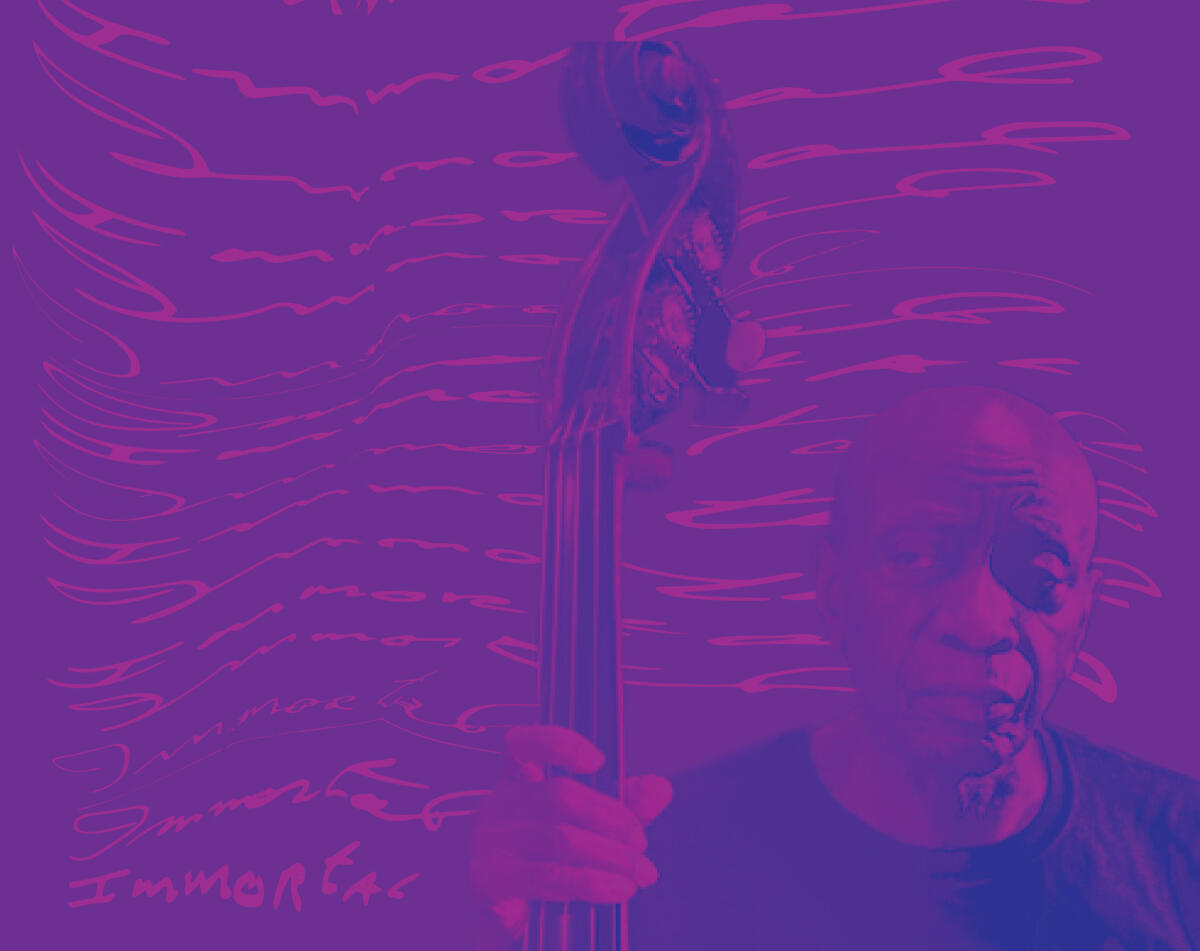 Immortal - The Musical Crusade of Reggie Workman